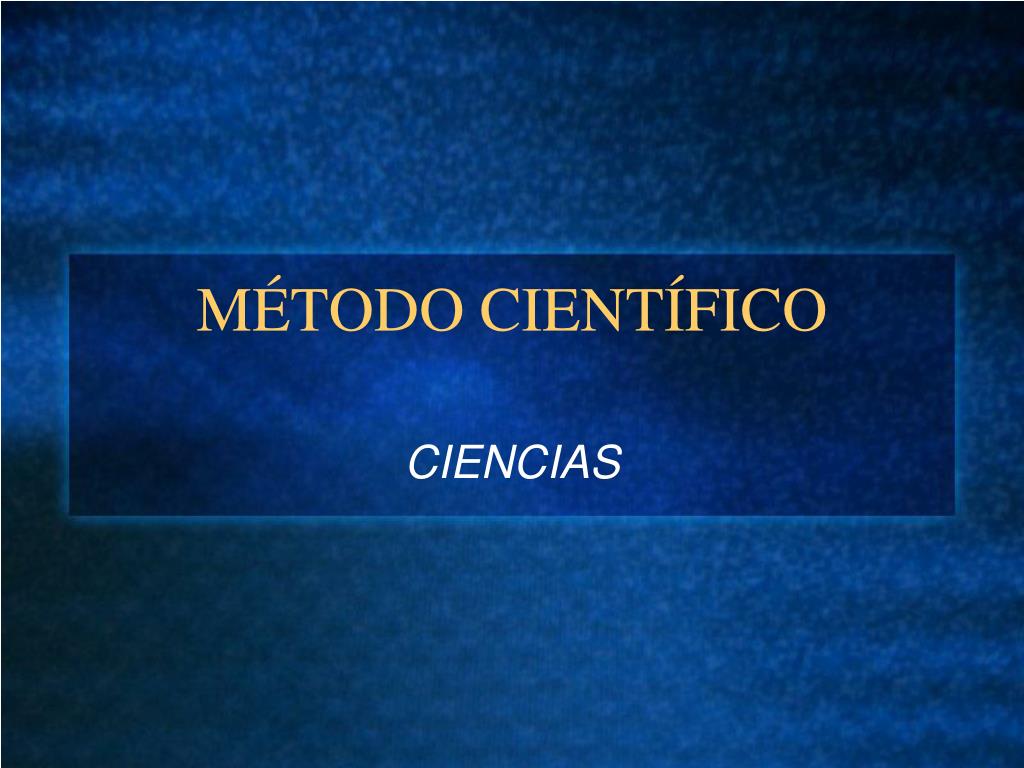 PPT - MÉTODO CIENTÍFICO PowerPoint Presentation, free download - ID:6162409