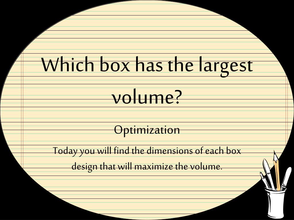 PPT - Which box has the largest volume? PowerPoint Presentation, free ...