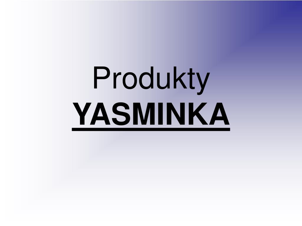 PPT - Produkty YASMINKA PowerPoint Presentation, free download - ID:6164742