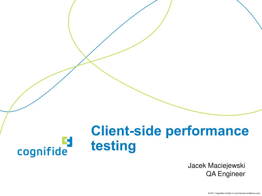 PPT - Client-side performance testing PowerPoint Presentation, free ...