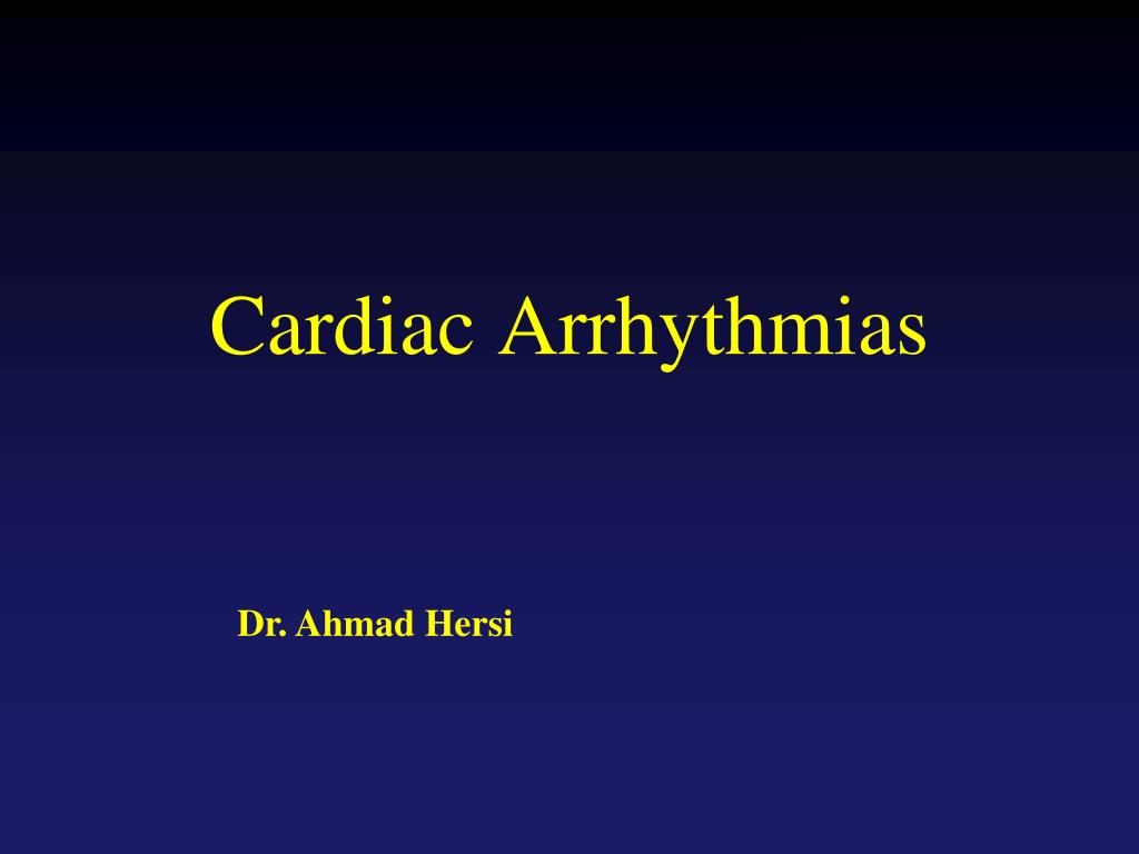 PPT - Cardiac Arrhythmias PowerPoint Presentation, free download - ID ...