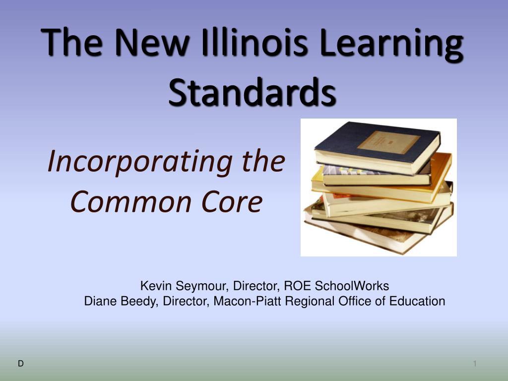 PPT - The New Illinois Learning Standards PowerPoint Presentation, free ...
