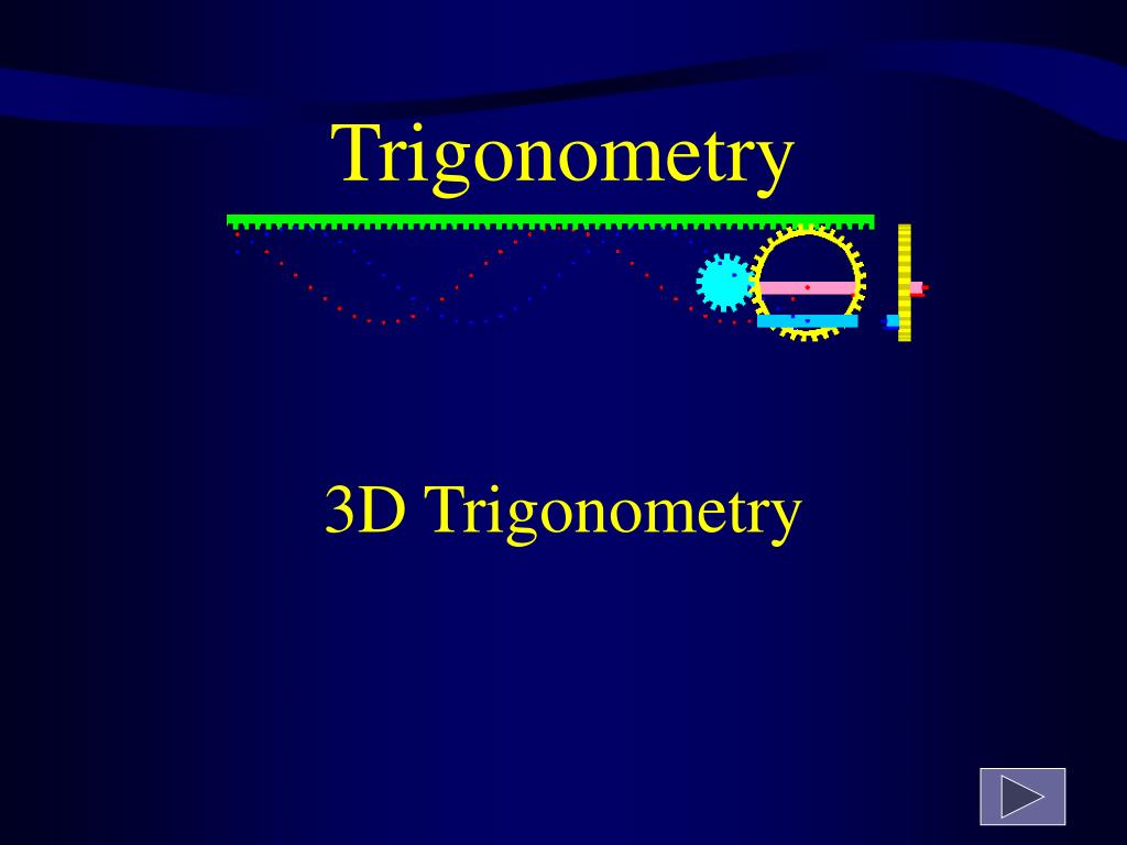 PPT - Trigonometry PowerPoint Presentation, free download - ID:6167884