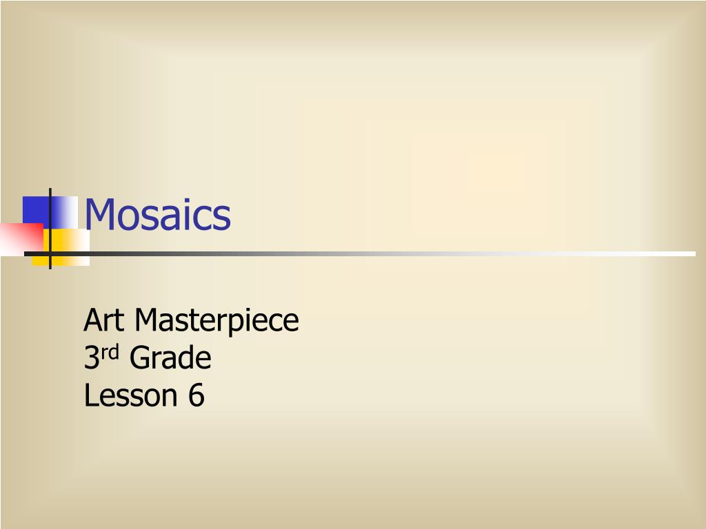 PPT - Art of Mosaics: Exploring Shapes, Colors, and Texture PowerPoint ...