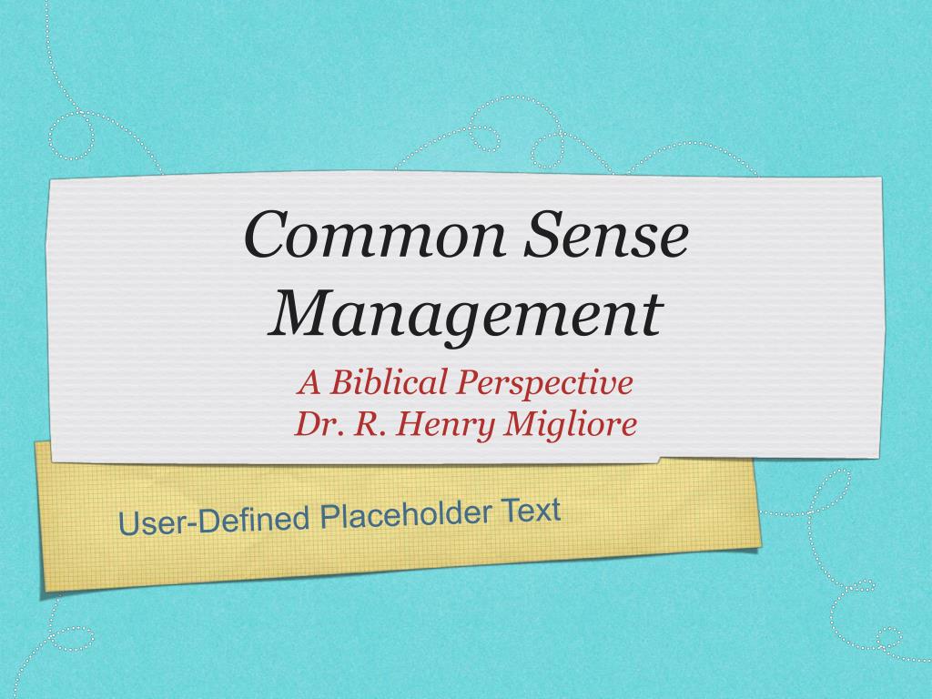 PPT - Common Sense Management PowerPoint Presentation, free download ...