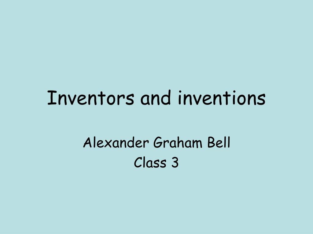 PPT - Inventors and inventions PowerPoint Presentation, free download ...