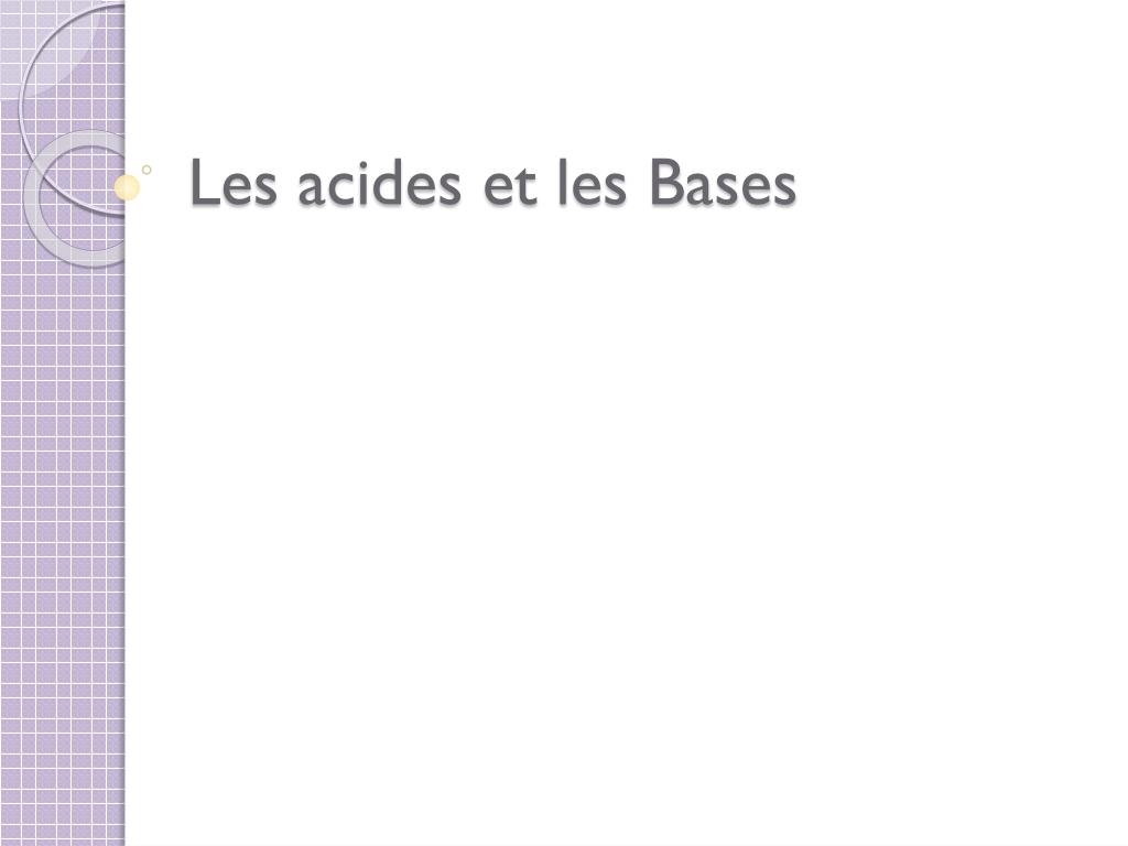 PPT - Les acides et les Bases PowerPoint Presentation, free download ...