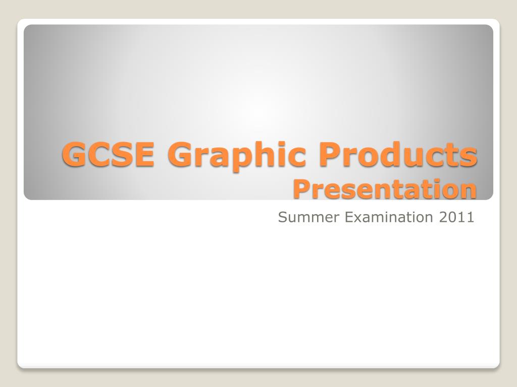 PPT - GCSE Graphic Products Presentation PowerPoint Presentation, free ...