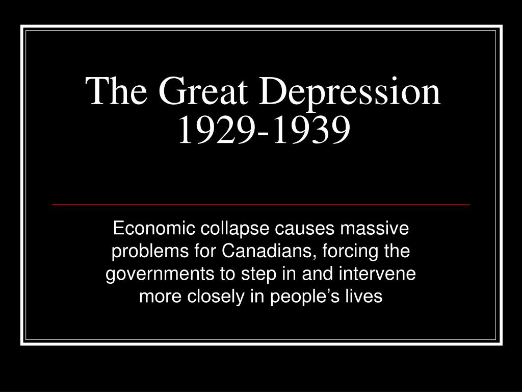 PPT - The Great Depression 1929-1939 PowerPoint Presentation, free ...