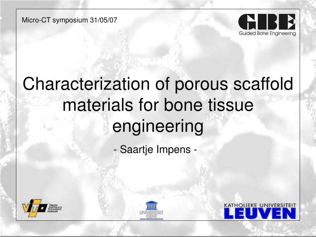 PPT - Characterization of porous scaffold materials for bone tissue ...