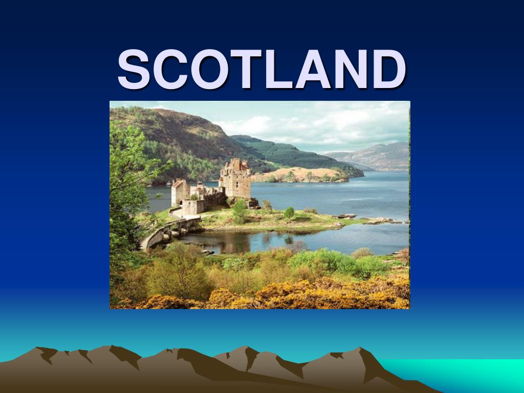 PPT - SCOTLAND PowerPoint Presentation, free download - ID:6176046