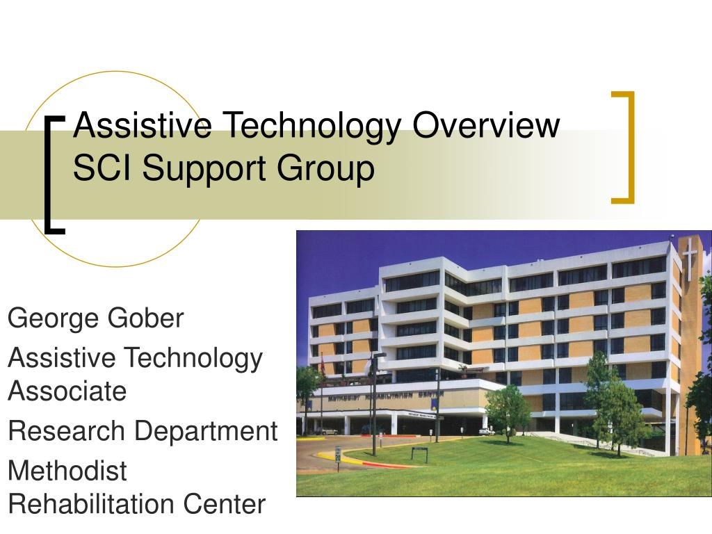 PPT - Assistive Technology Overview SCI Support Group PowerPoint ...