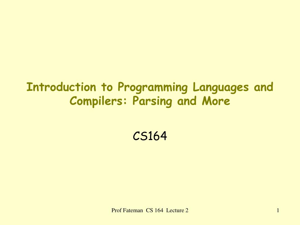 PPT - Introduction to Programming Languages and Compilers: Parsing and More PowerPoint ...