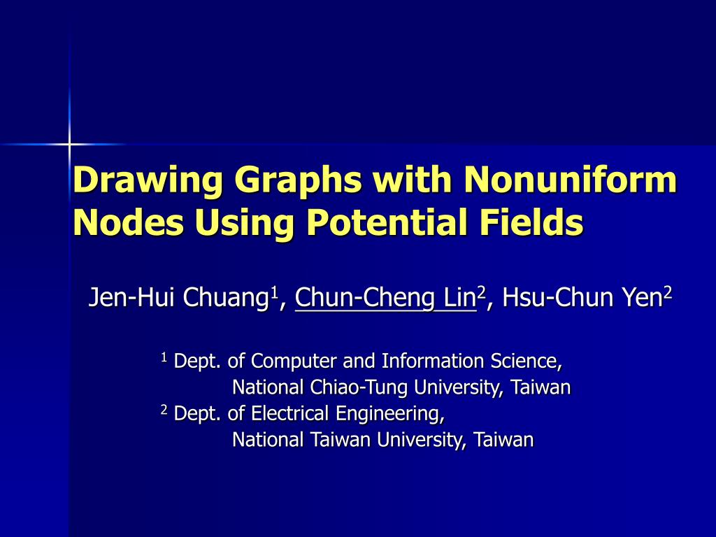 PPT - Drawing Graphs with Nonuniform Nodes Using Potential Fields ...
