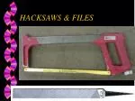 PPT - Module 4: Hacksaws PowerPoint Presentation, free download - ID ...