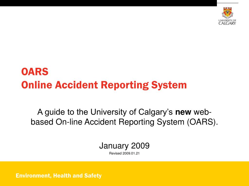 PPT - OARS Online Accident Reporting System PowerPoint Presentation ...