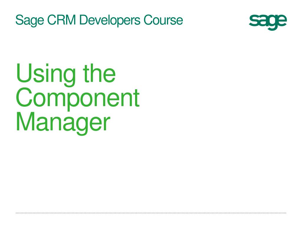 PPT - Sage CRM Developers Course PowerPoint Presentation, free download ...