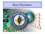 PPT - BASIC ELECTRONICS PowerPoint Presentation, free download - ID:963878