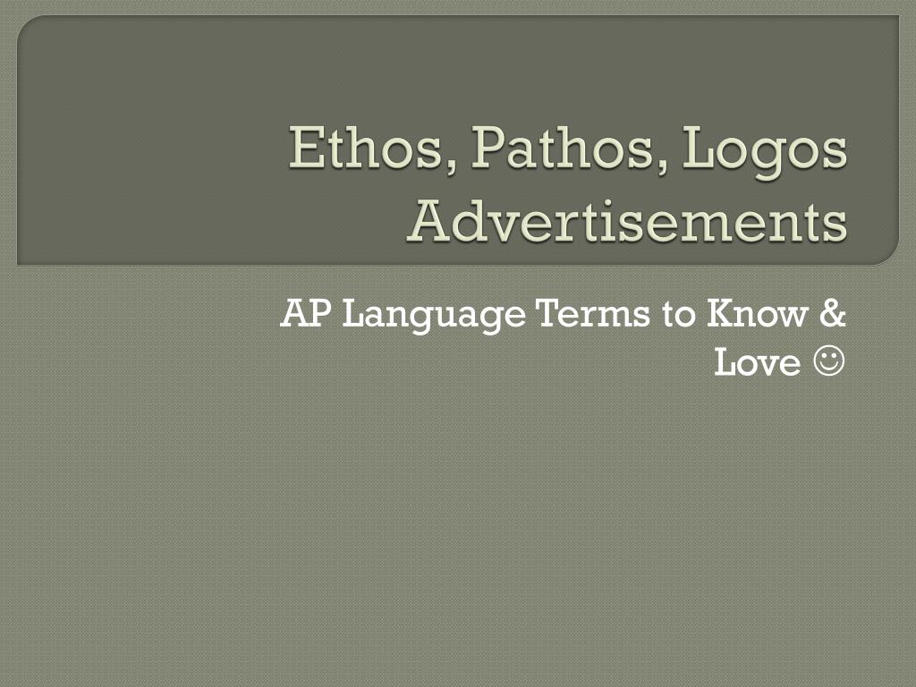 PPT - Ethos, Pathos, Logos Advertisements PowerPoint Presentation, free ...