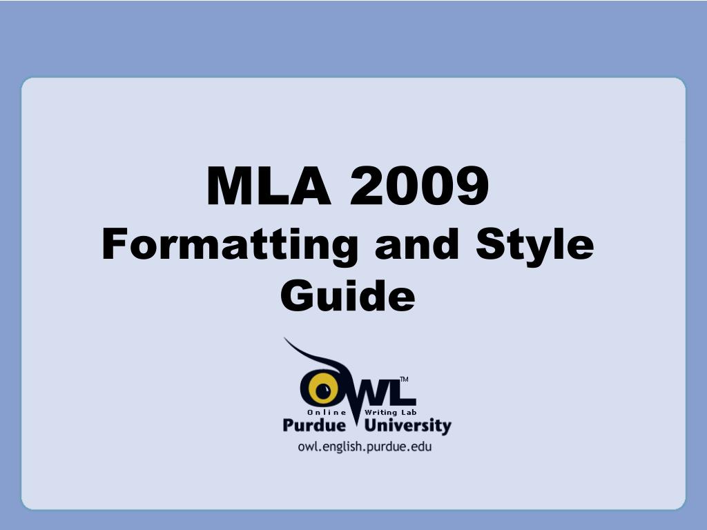 PPT - MLA 2009 Formatting and Style Guide PowerPoint Presentation, free ...