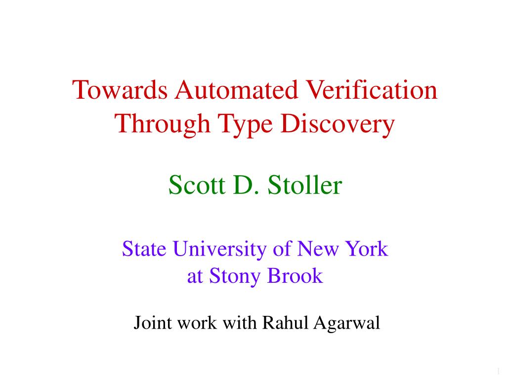 PPT - Towards Automated Verification Through Type Discovery PowerPoint ...