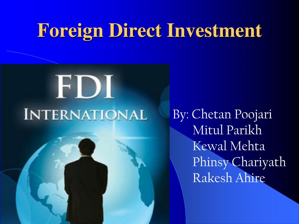 PPT - Foreign Direct Investment PowerPoint Presentation, free download ...
