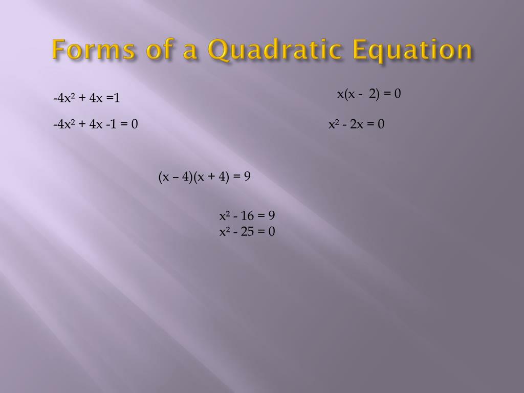 PPT - Forms of a Quadratic Equation PowerPoint Presentation, free ...