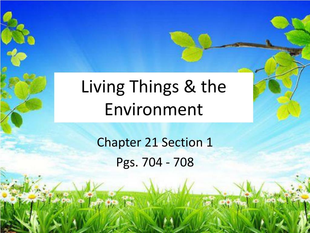 PPT - Living Things & the Environment PowerPoint Presentation, free ...