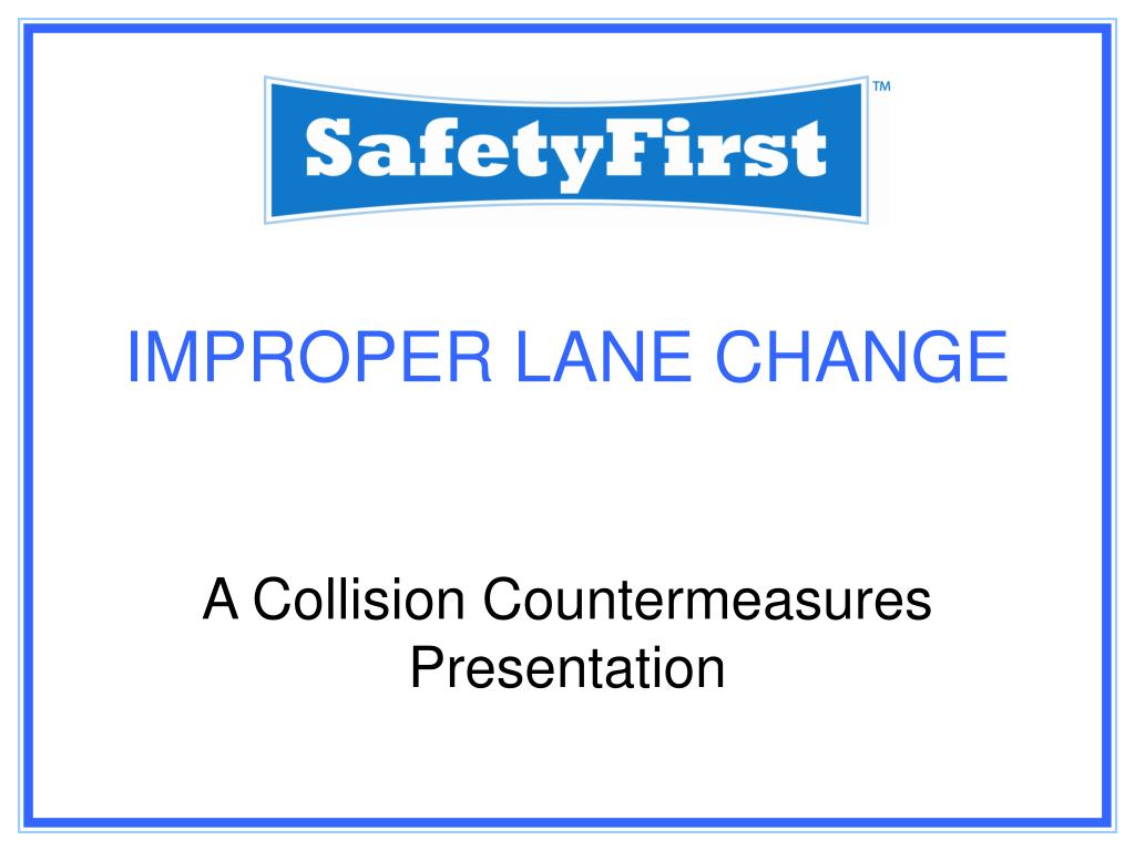 PPT - Countermeasures for Improper Lane Changes: Enhancing Road Safety ...