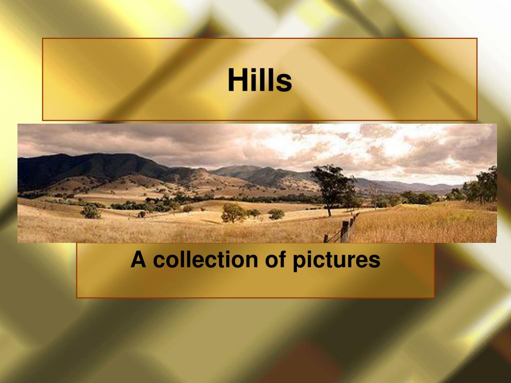 PPT - Hills PowerPoint Presentation, free download - ID:6191335