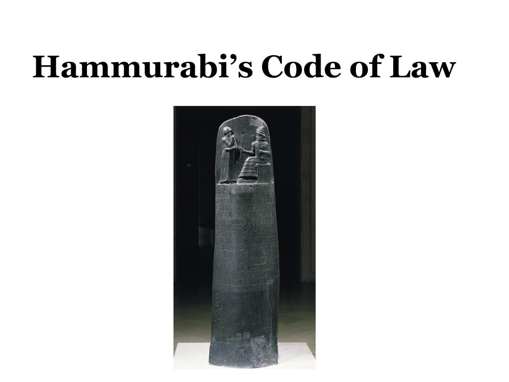 PPT - Hammurabi’s Code of Law PowerPoint Presentation, free download ...