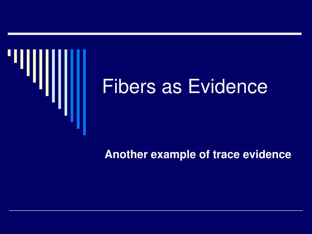 PPT - Fibers as Evidence PowerPoint Presentation, free download - ID ...