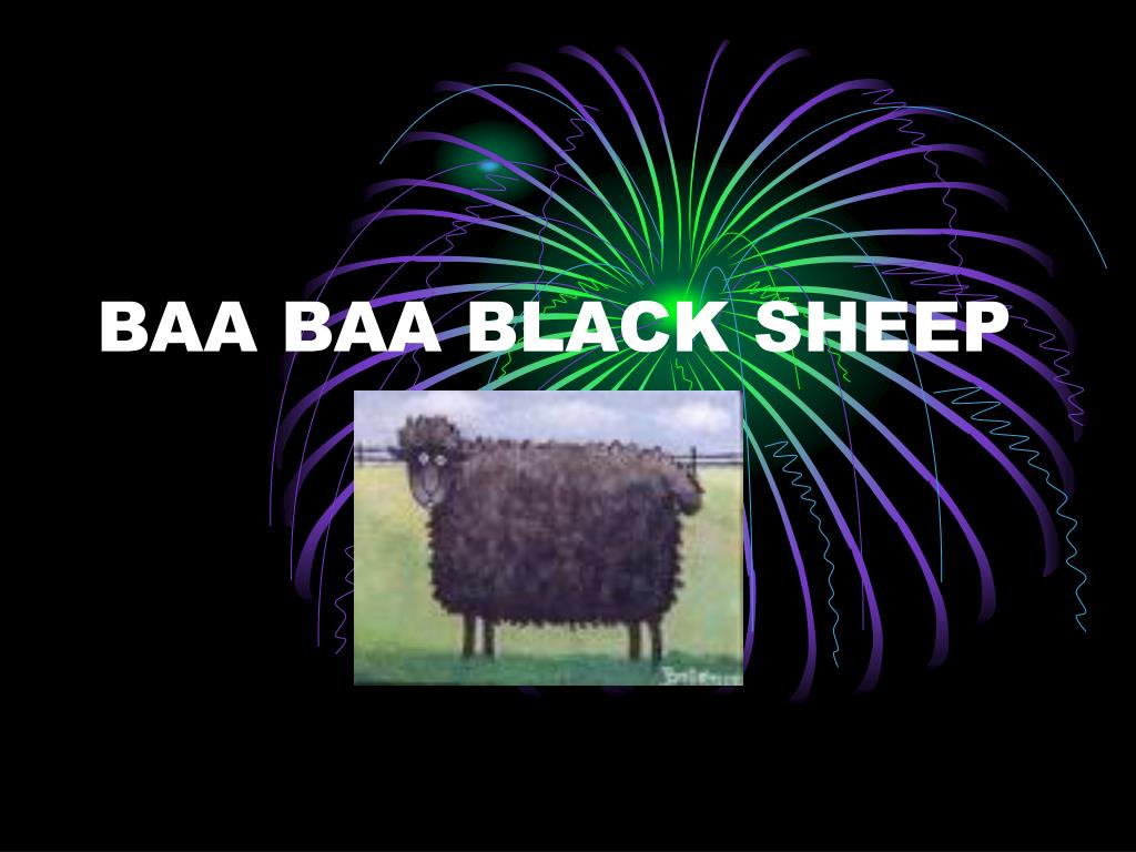 PPT - BAA BAA BLACK SHEEP PowerPoint Presentation, free download - ID ...