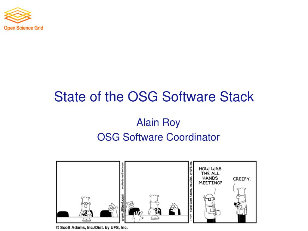 PPT - State of the OSG Software Stack PowerPoint Presentation, free ...