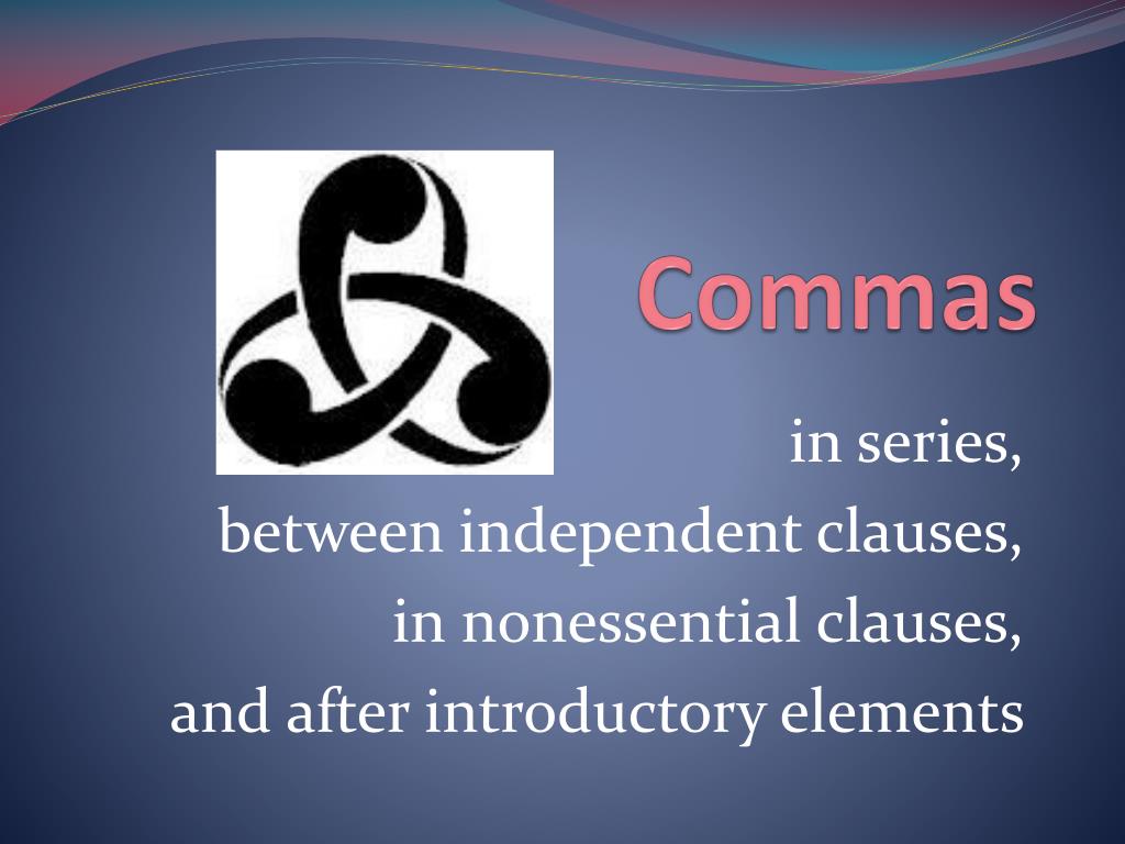 PPT - Commas PowerPoint Presentation, free download - ID:6194689