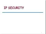 PPT - IP security architecture PowerPoint Presentation, free download ...