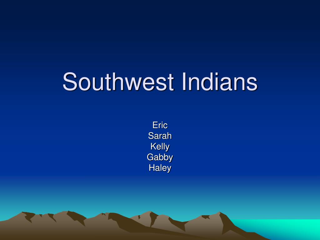 PPT - Southwest Indians PowerPoint Presentation, free download - ID:6196242