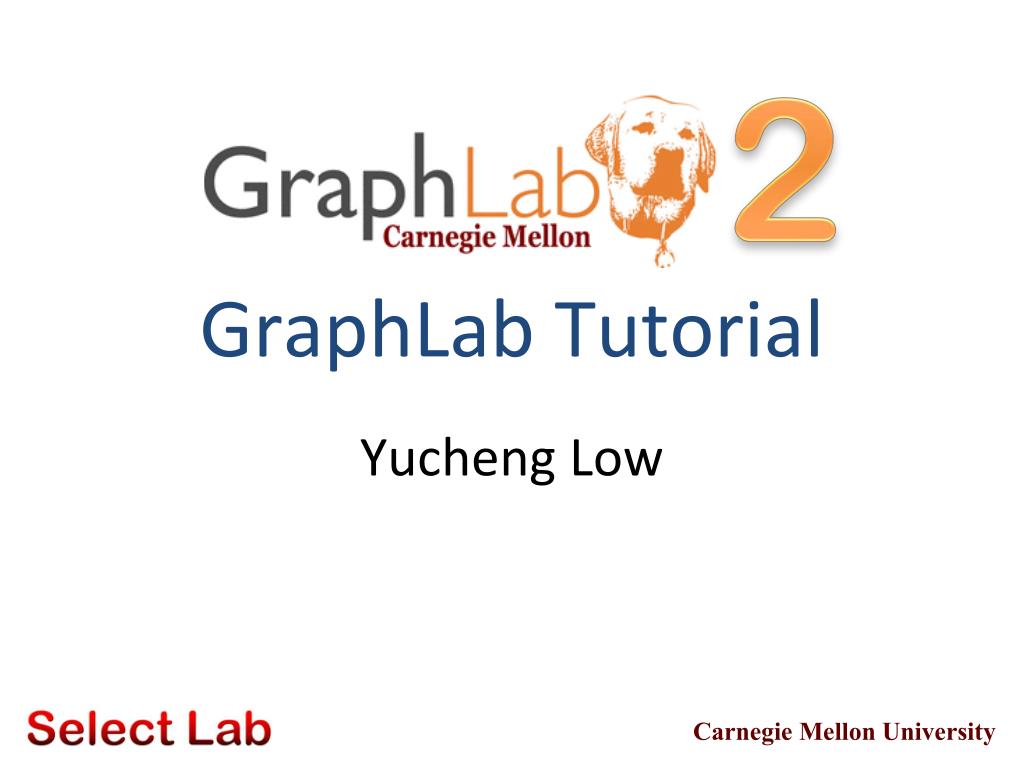 PPT - GraphLab Tutorial PowerPoint Presentation, free download - ID:6196651