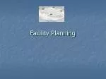 PPT - Facility Design-Week 1 Introduction to Facility Planning ...