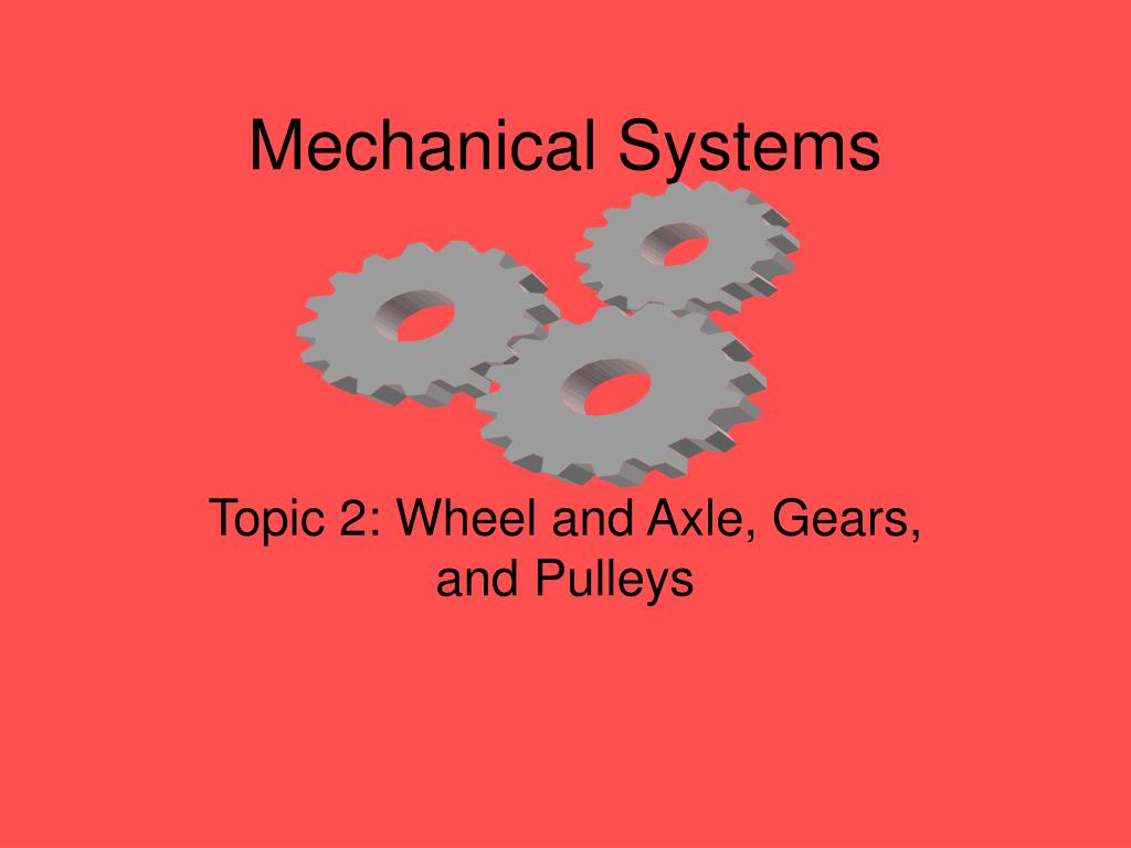 PPT - Mechanical Systems PowerPoint Presentation, free download - ID ...