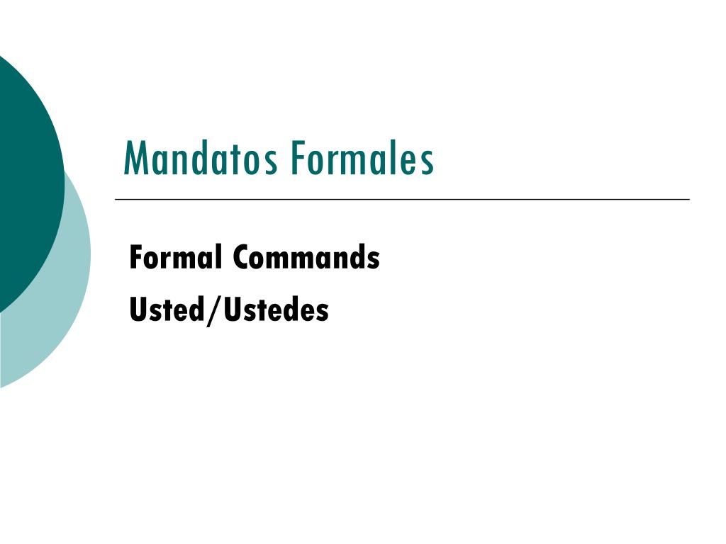 PPT - Mandatos Formales PowerPoint Presentation, free download - ID:6198628