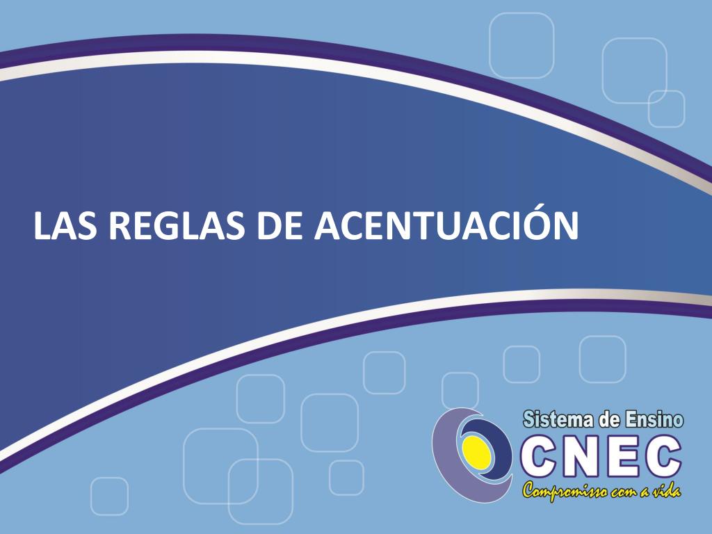 PPT - LAS REGLAS DE ACENTUACIÓN PowerPoint Presentation, free download ...