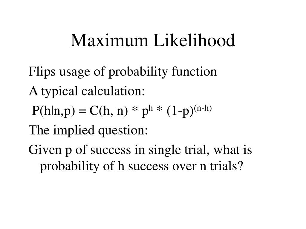 PPT - Maximum Likelihood PowerPoint Presentation, free download - ID ...