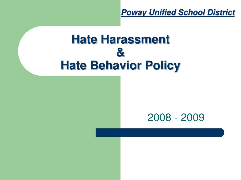 PPT - Hate Harassment & Hate Behavior Policy PowerPoint Presentation ...