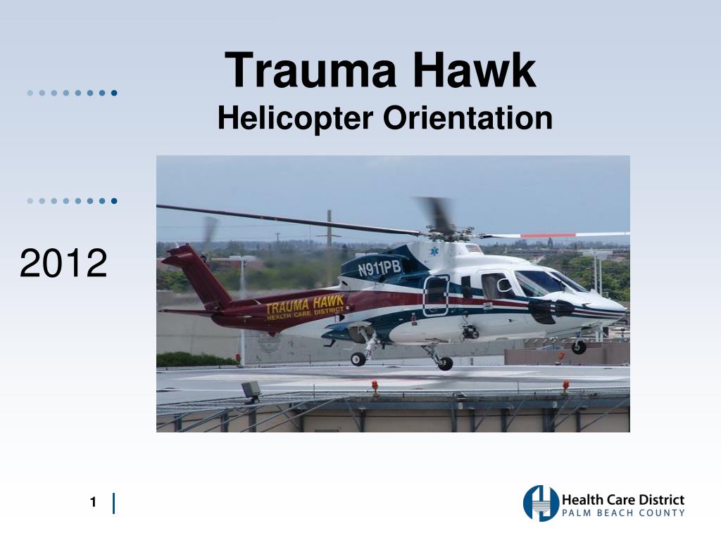 PPT - Trauma Hawk Helicopter Orientation PowerPoint Presentation, free ...