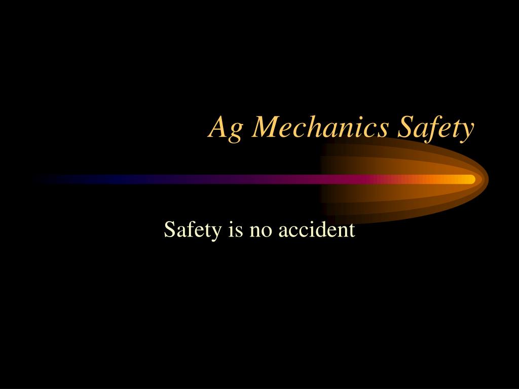 PPT - Ag Mechanics Safety PowerPoint Presentation, free download - ID ...