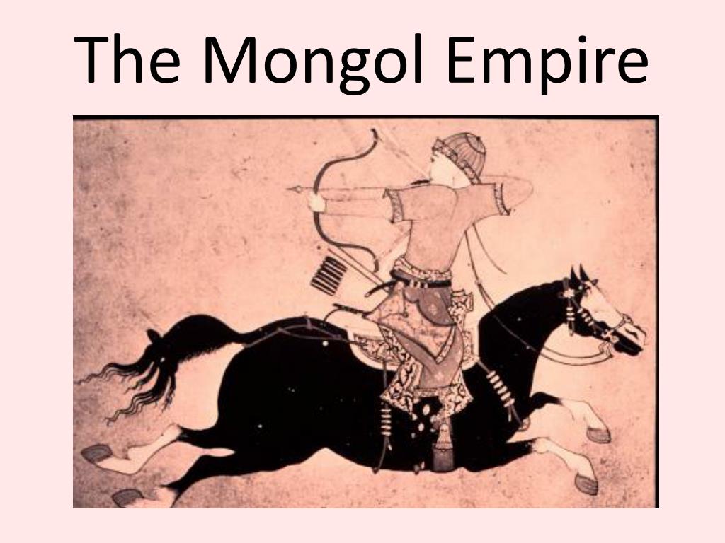 PPT - The Mongol Empire PowerPoint Presentation, free download - ID:6202146
