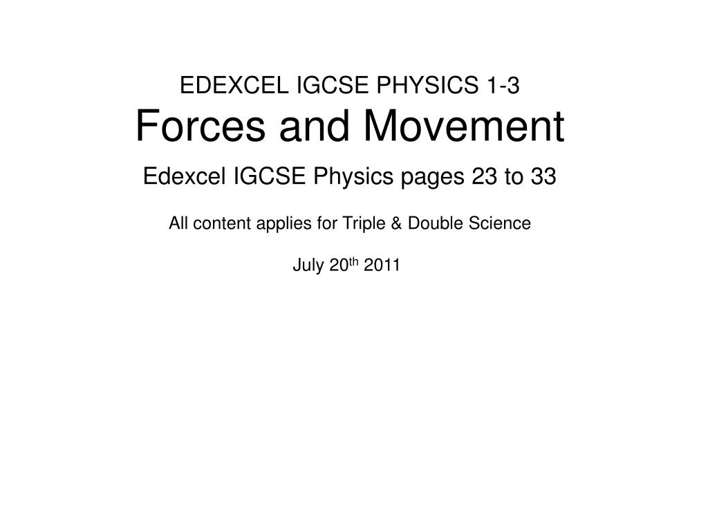 PPT - EDEXCEL IGCSE PHYSICS 1-3 Forces and Movement PowerPoint ...
