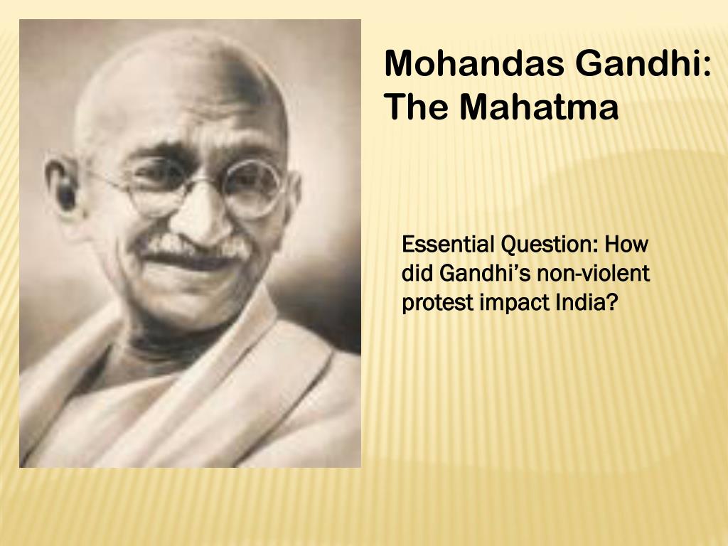 PPT - Mohandas Gandhi: The Mahatma PowerPoint Presentation, free ...