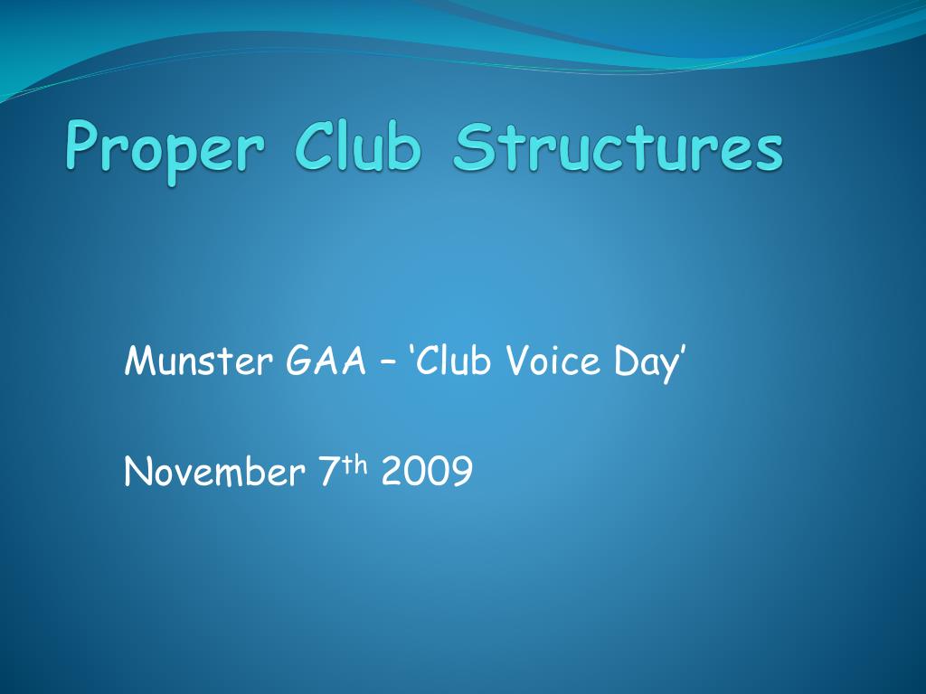 PPT - Proper Club Structures PowerPoint Presentation, free download ...